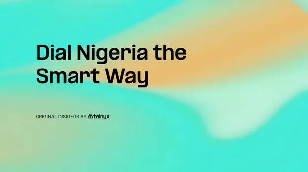 How to Call Nigeria From the US: +234 Country Code Guide